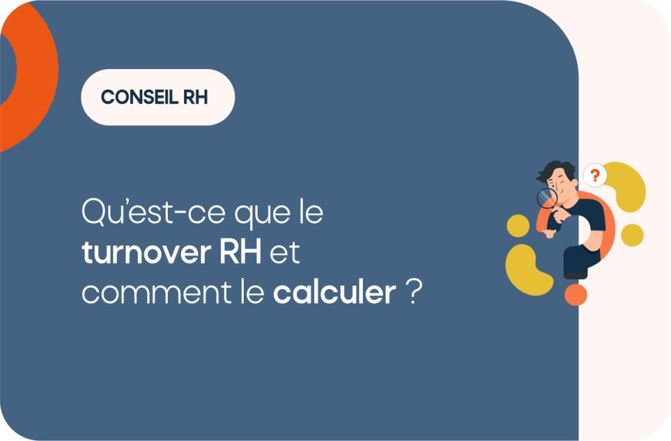 Qu'est-ce que le turnover RH et comment le calculer ? - Peeers